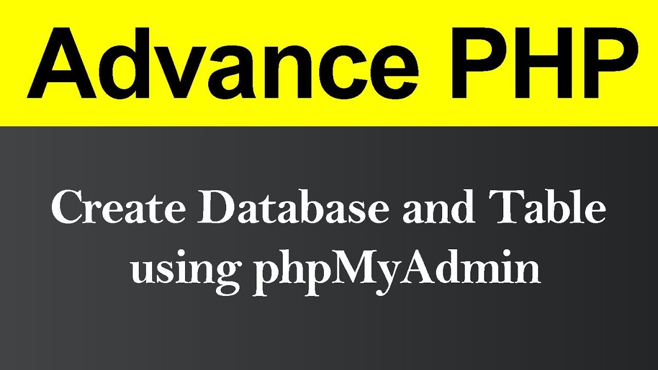 Create Database and Table using phpMyAdmin in PHP (Hindi)