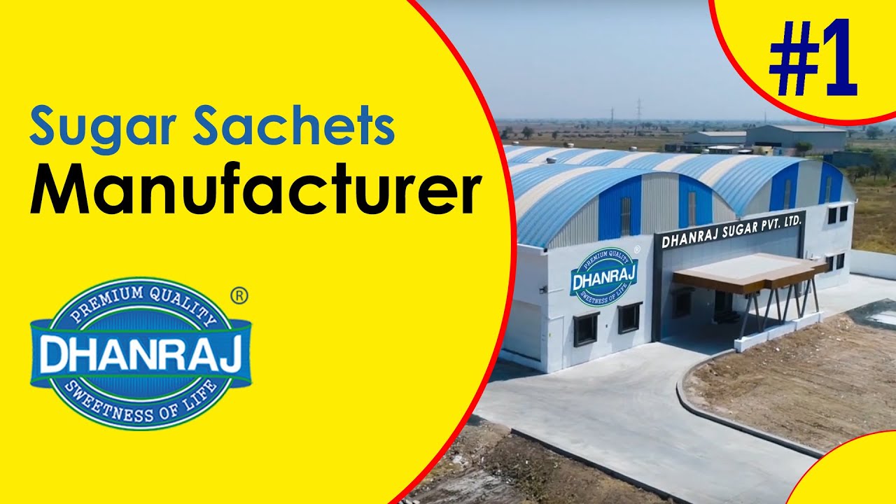 Sugar Sachets Manufacturer | Refined Sugar Sachets Supplier | Dhanraj Sugars PVT. Ltd