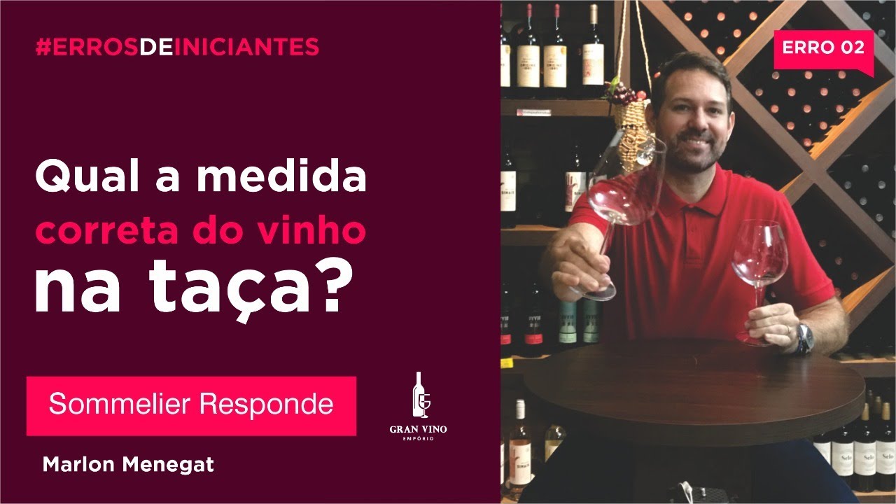 Qual a quantidade certa de vinho na taça - Gran Vino Empório