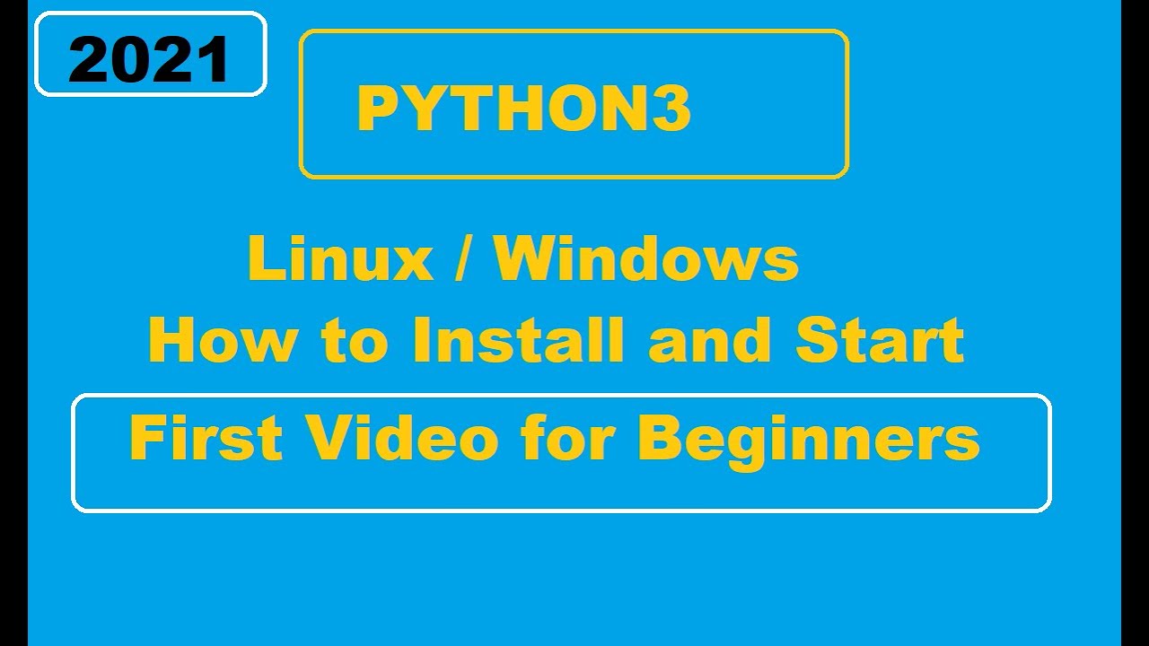 Python3 - How to install Python | Beginners First video [Linux and Windows] #1