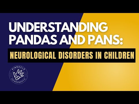 Understanding PANDAS and PANS: Neurological Disorders in Children