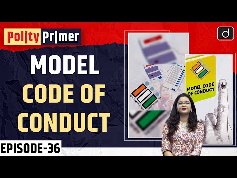 Model Code of Conduct | Polity Primer | Drishti IAS English