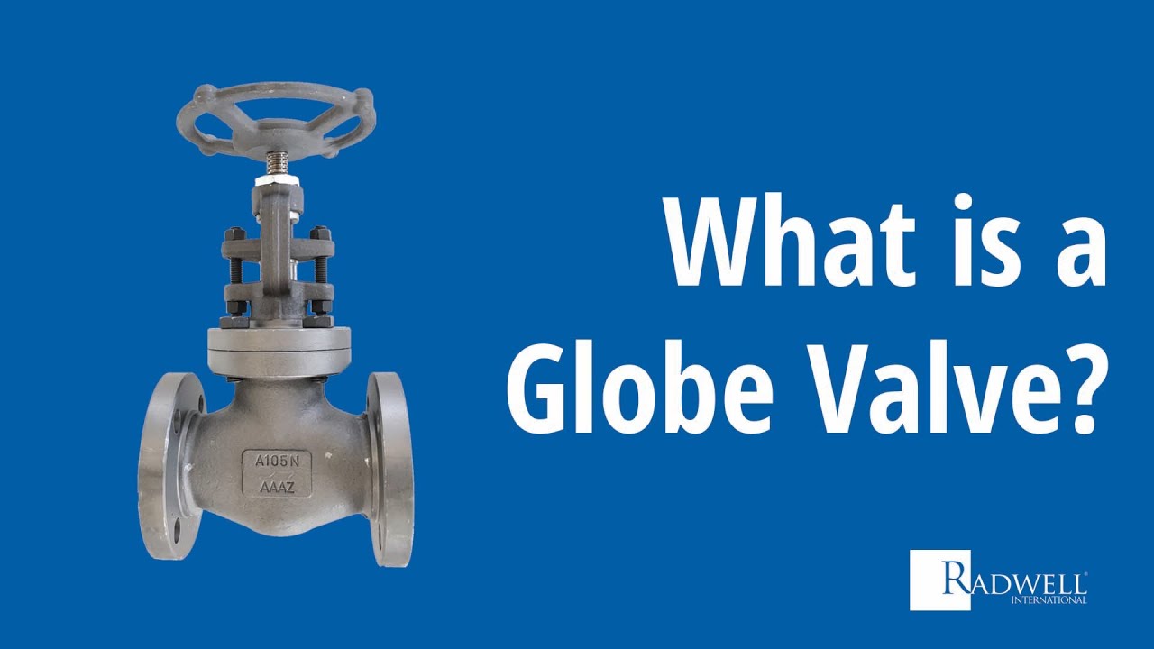 What is a Globe Valve?