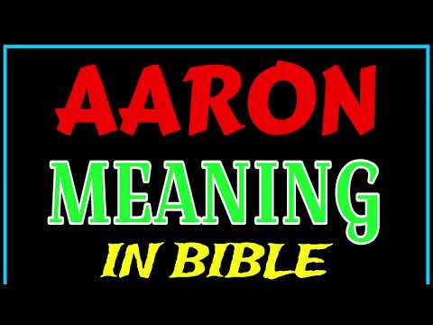 AARON Name Meaning In Bible | AARON meaning in English | AARON name meaning In Bible