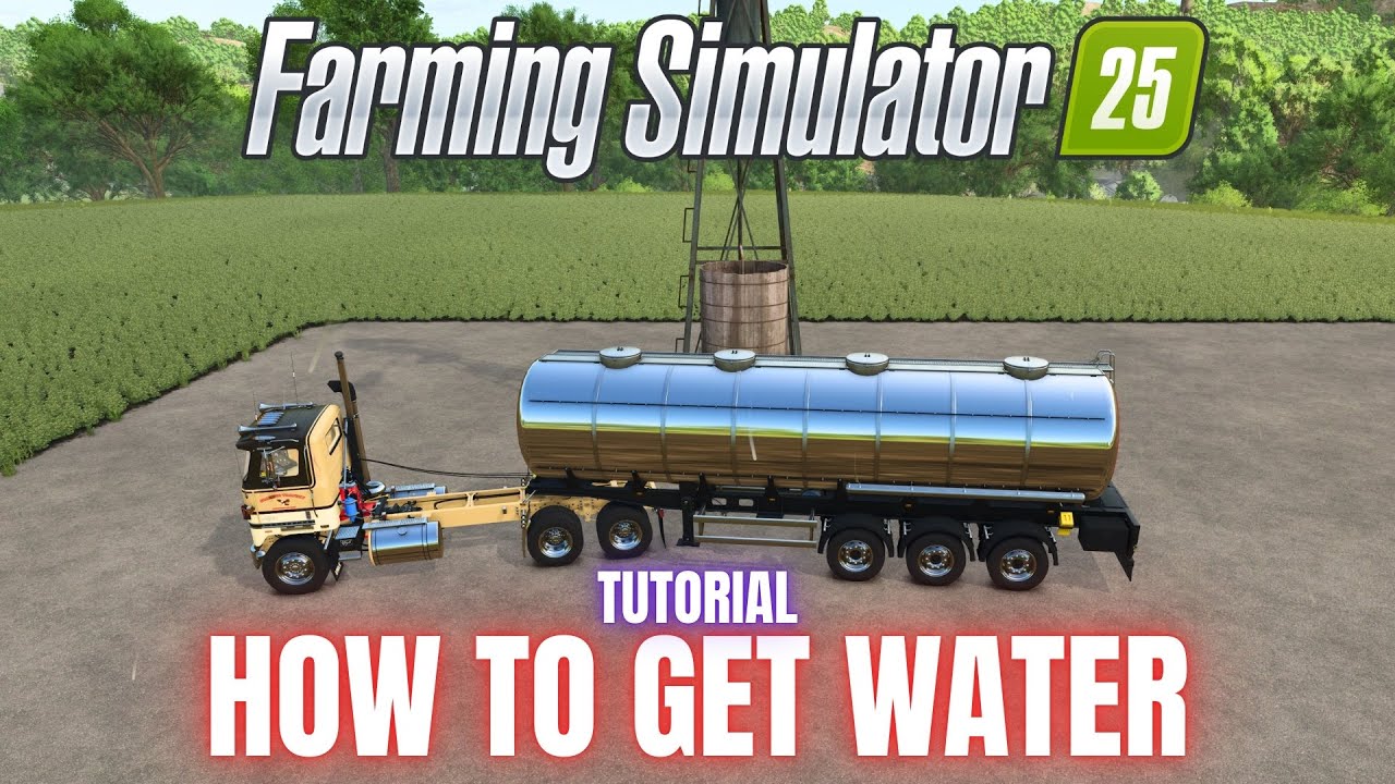 HOW TO GET WATER - TUTORIAL - Farming Simulator 25