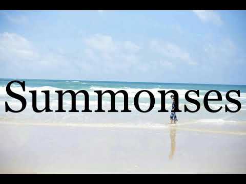 How To Pronounce Summonses🌈🌈🌈🌈🌈🌈Pronunciation Of Summonses