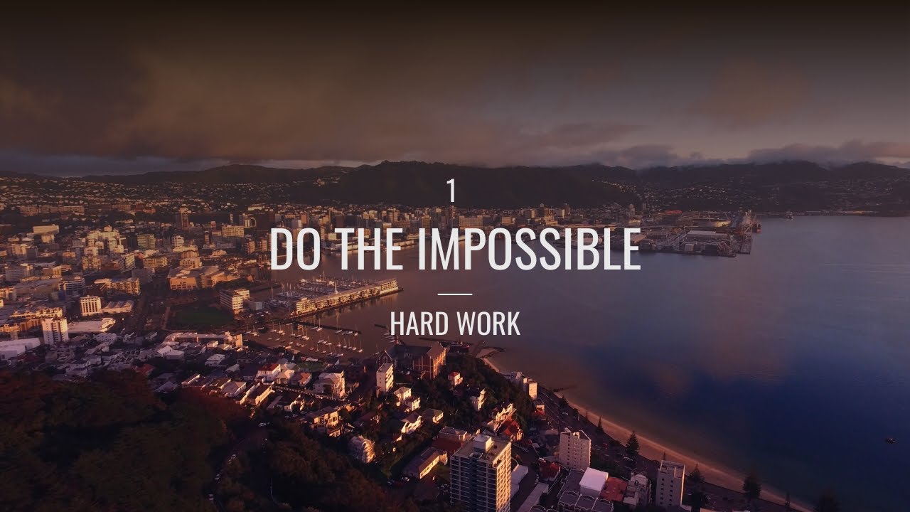 Do The Impossible - Episode 1 -Hard Work