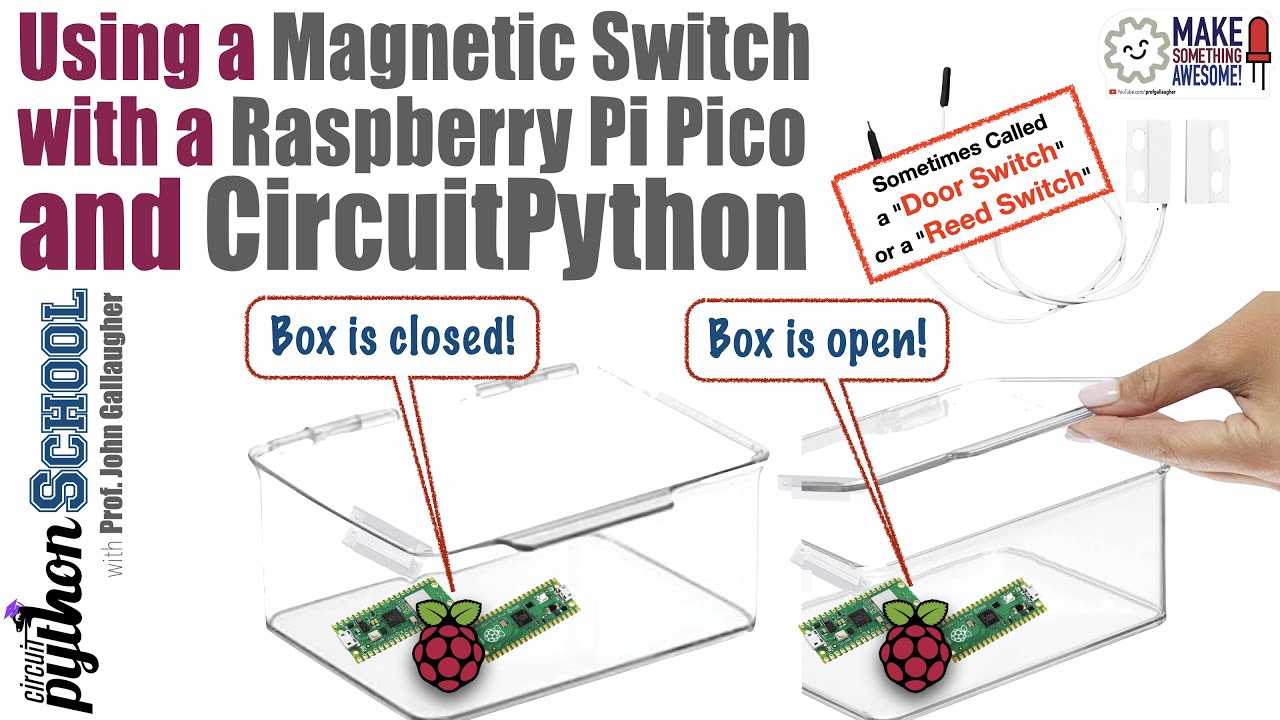 Using a Magnetic Switch (called a Door or Reed Switch) with a Raspberry Pi Pico & Circuit Python
