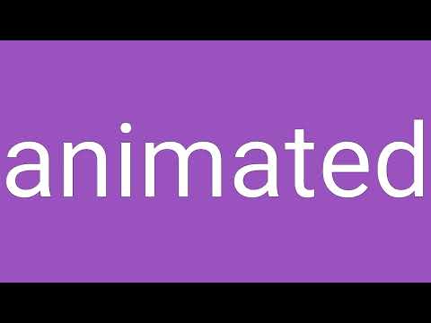 Animated Definition & Meaning