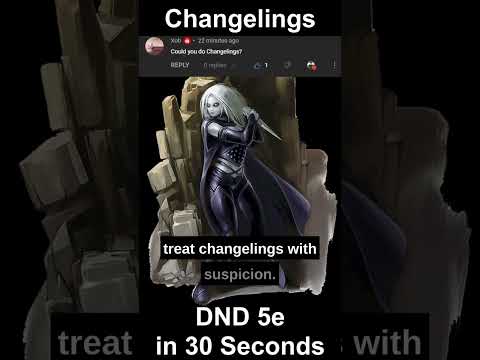 DnD 5e: Changelings in 30 seconds or less! #DND #DungeonsandDragons #DND5e #dungeonsanddragons5e