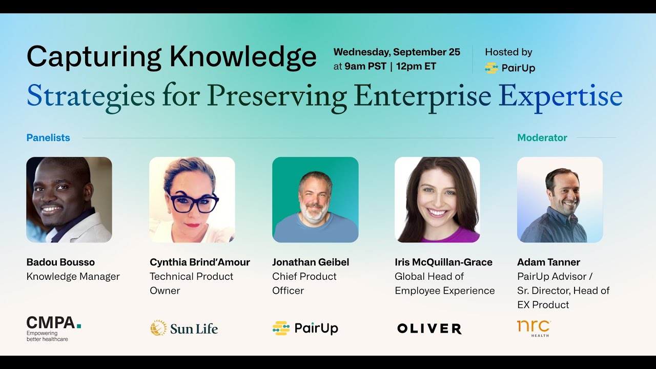 PairUp Webinar: Capturing Knowledge: Strategies for Preserving Enterprise Expertise