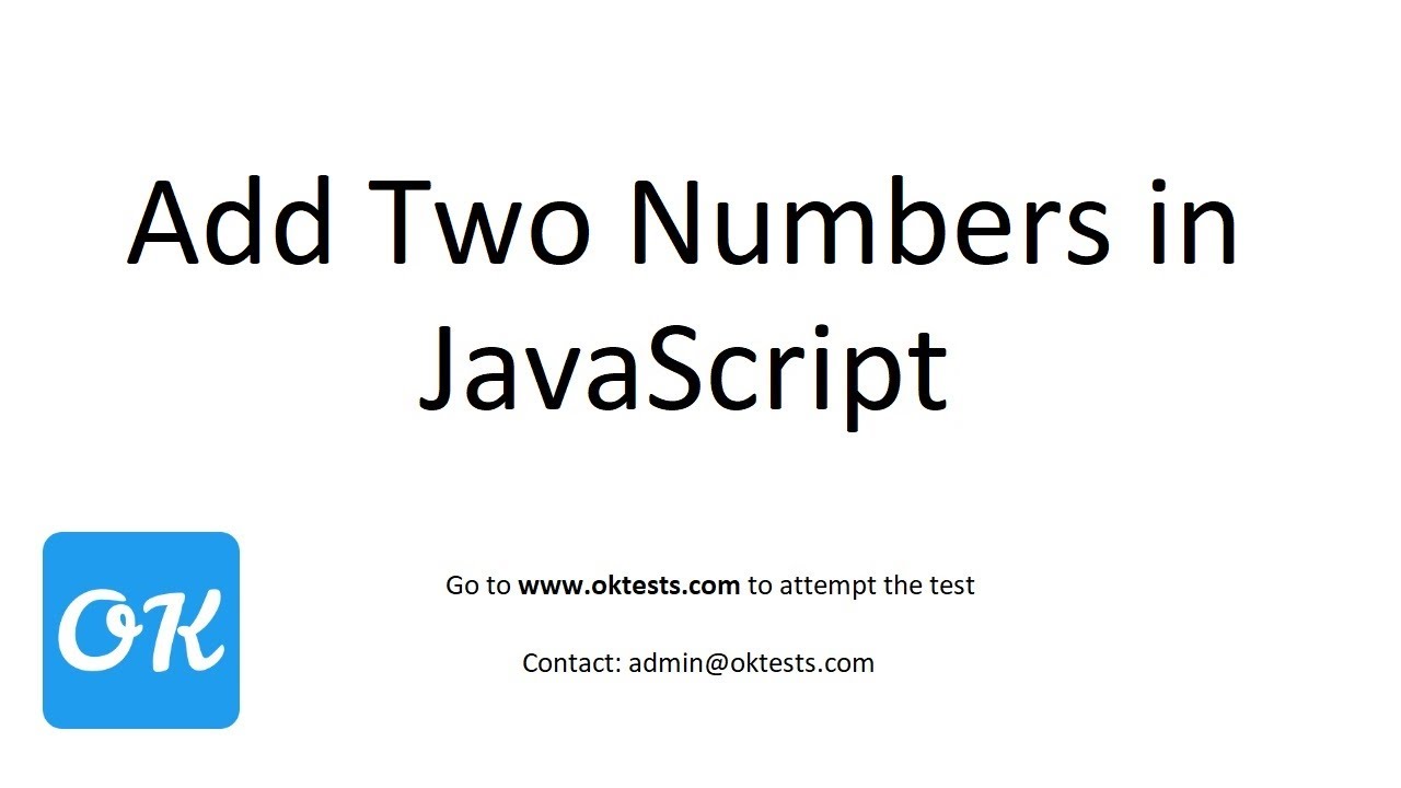 How to Add Two Numbers in JavaScript using Function, Textbox in HTML & prompt result | OKTests.com