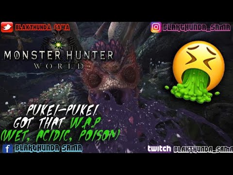 What's a Monster to a GawwD!?! (Pukei-Pukei) Monster Hunter: World