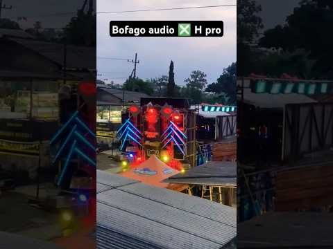 Bofago audio 🔥 H Pro audio ‼️ #karnavalsoundhoreg #karnaval #horeg #karnavalsound #soundkarnaval