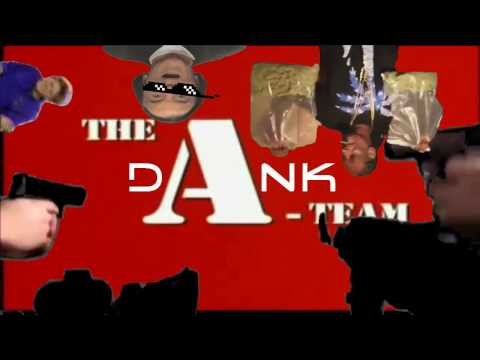 Steam Community :: Video :: DANK TEAM [A TEAM]