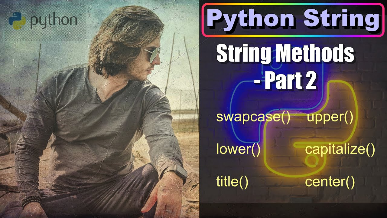 Python String - Part 10 | String Methods 2 | Abhinav Tonk