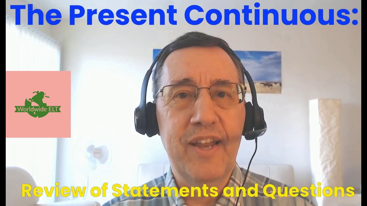 The Present Continuous: Statement and Question Review (Unit 1G, Level A1)