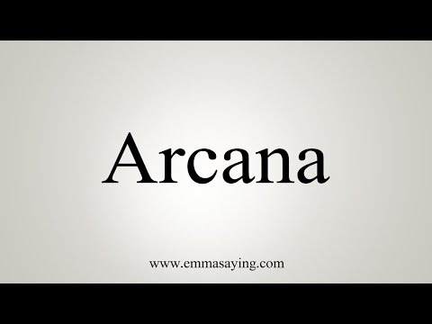 How To Say Arcana