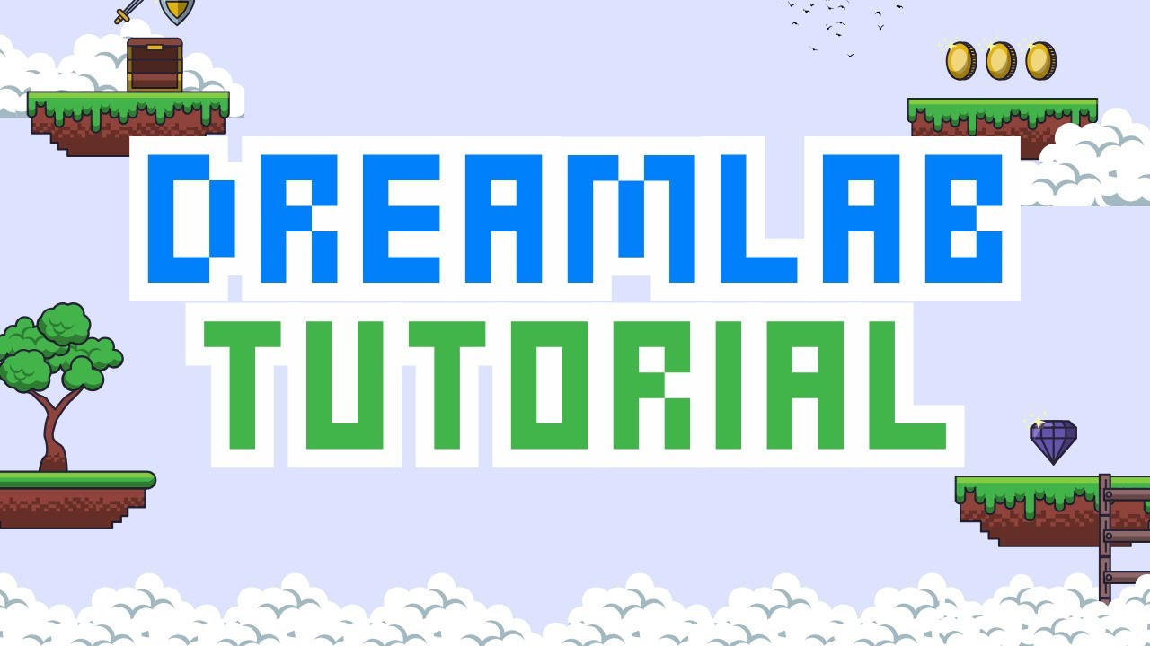Dreamlab Tutorial - Video Guide
