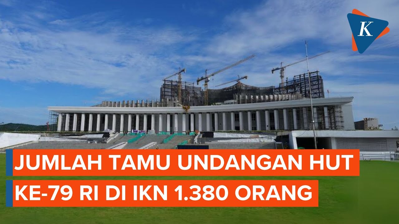 Jumlah Tamu Undangan HUT ke-79 RI di IKN 1.380 orang