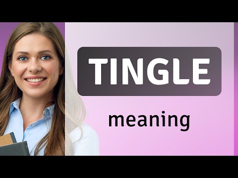 Tingle | TINGLE definition