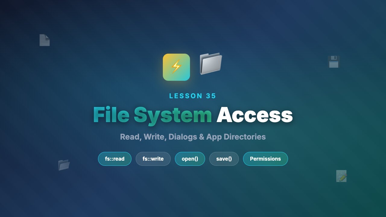 Tauri File System Access: Read, Write & Native Dialogs | Rust + React Tutorial (Lesson 35)