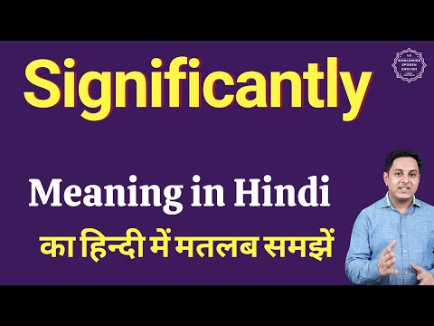 Significantly meaning in Hindi | Significantly ka kya matlab hota hai | daily use English words