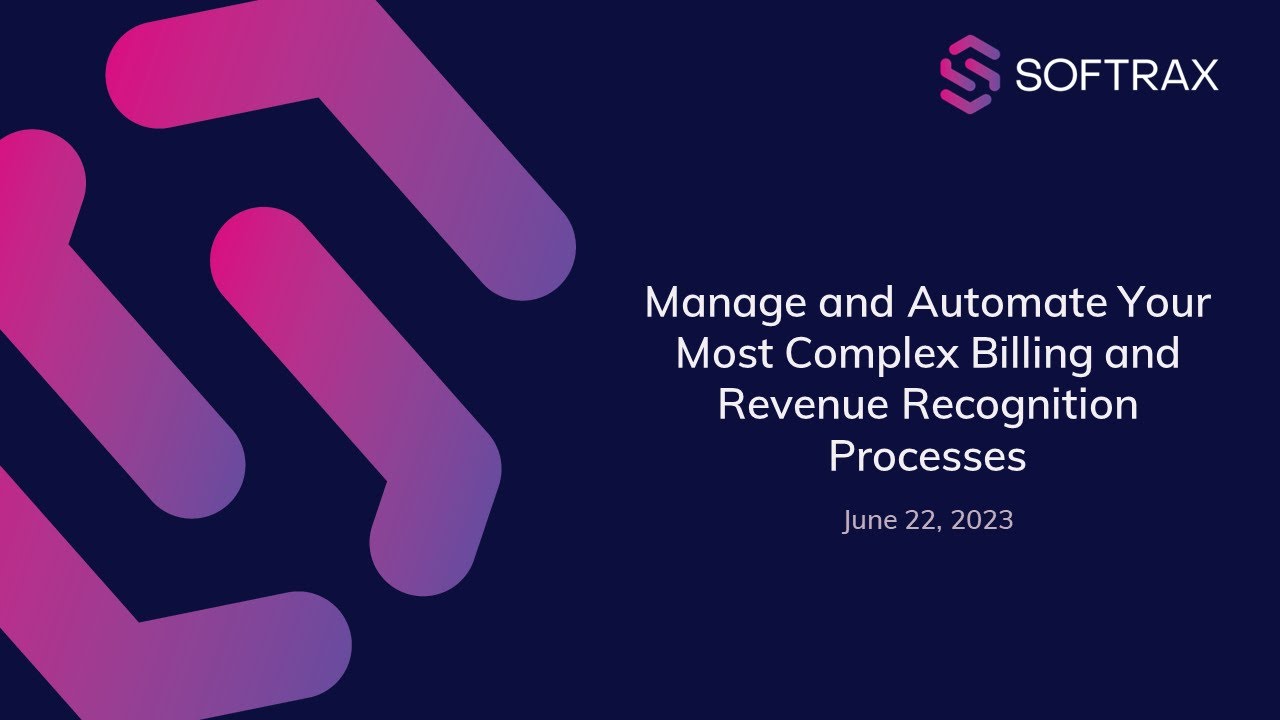 Webinar: Automate Billing and Revenue Recognition Processes | SOFTRAX