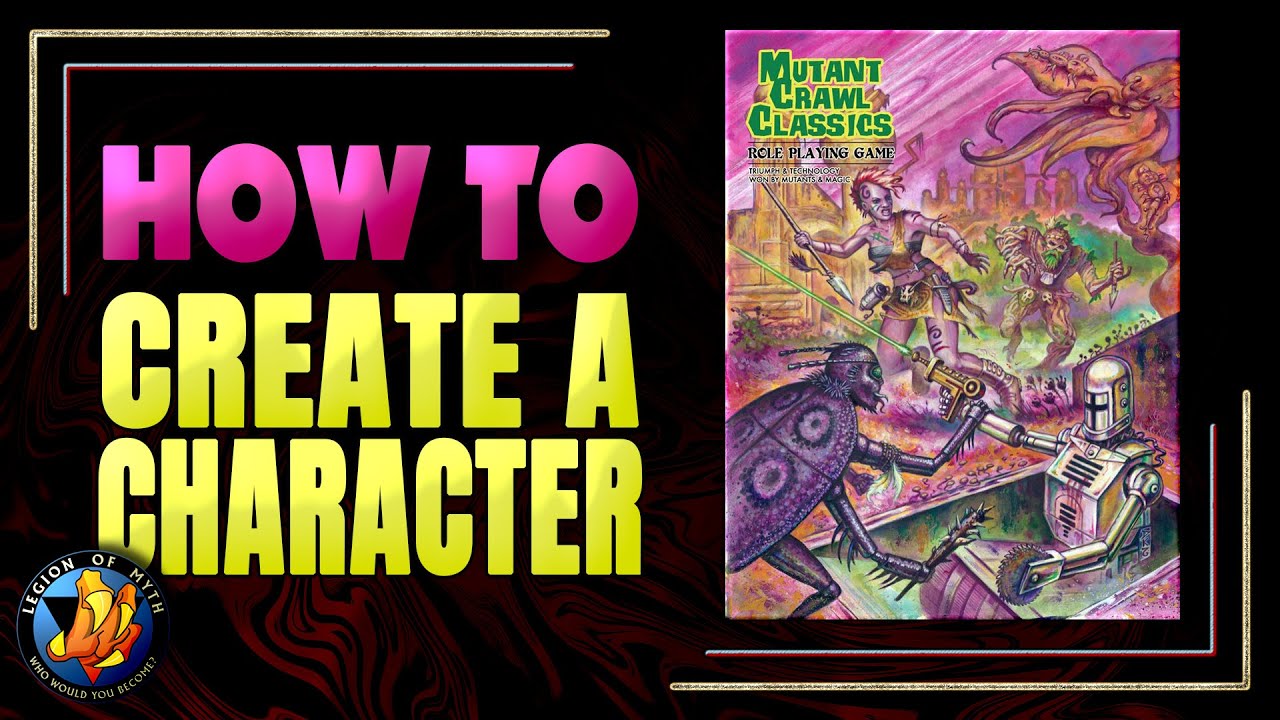 MUTANT CRAWL CLASSICS - How to Create a Character