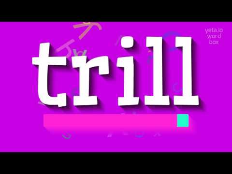 How to say "trill"! (High Quality Voices)