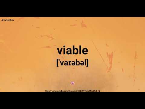 How To Pronounce Viable