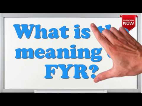What is the full form of FYR?