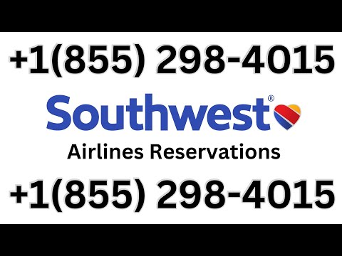 Southwest Airlines Reservations Guide 2025: How to Book Southwest Airlines Flight By Phone(Easy Way)