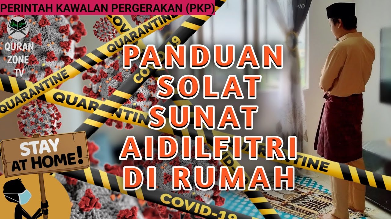 Panduan Solat Sunat Hari Raya Aidilfitri Dirumah 2020 /1441H - Mudah Dengan Ejaan Rumi