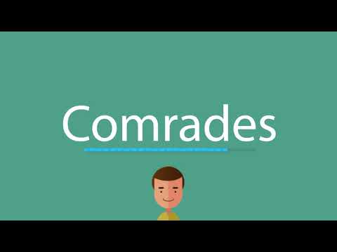 How to say Comrades