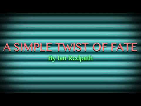 A Simple Twist Of Fate (Demo) - Ian Redpath (Lyrics and Music by Ian Redpath)