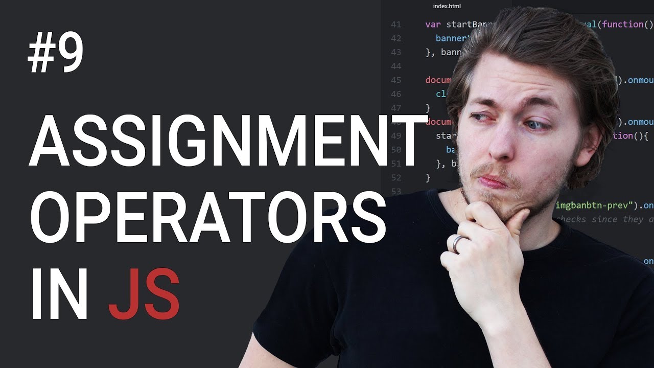 9: What Are Assigment Operators In JavaScript | JavaScript Tutorial | Learn JavaScript Programming
