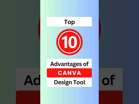 Top 10 Advantages of Canva Design Tool