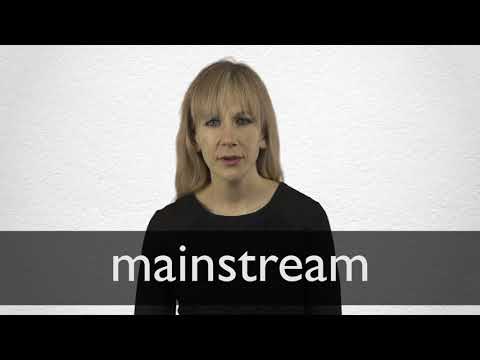 MAINSTREAM definición y significado | Diccionario Inglés Collins