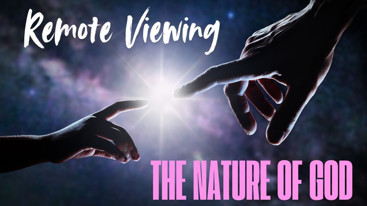 Exploring the Nature of God Through Remote Viewing and TransDimensional ...