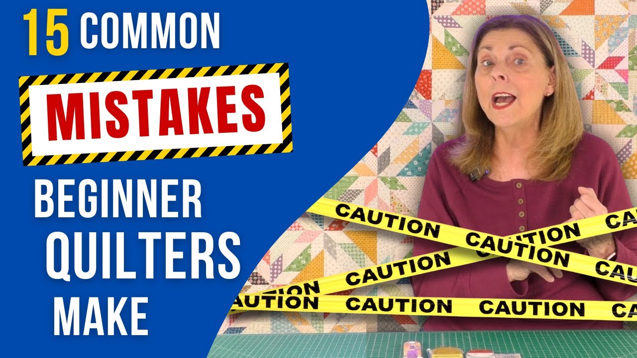 Top Mistakes Beginners Make When Quilting