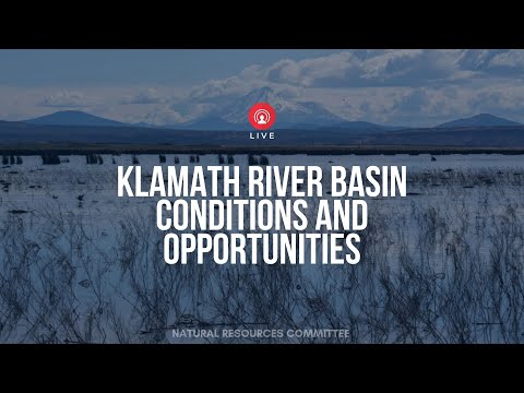 Klamath River Basin Conditions and Opportunities