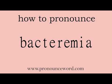 bacteremia: How to pronounce bacteremia in english (correct!).Start with B. Learn from me.