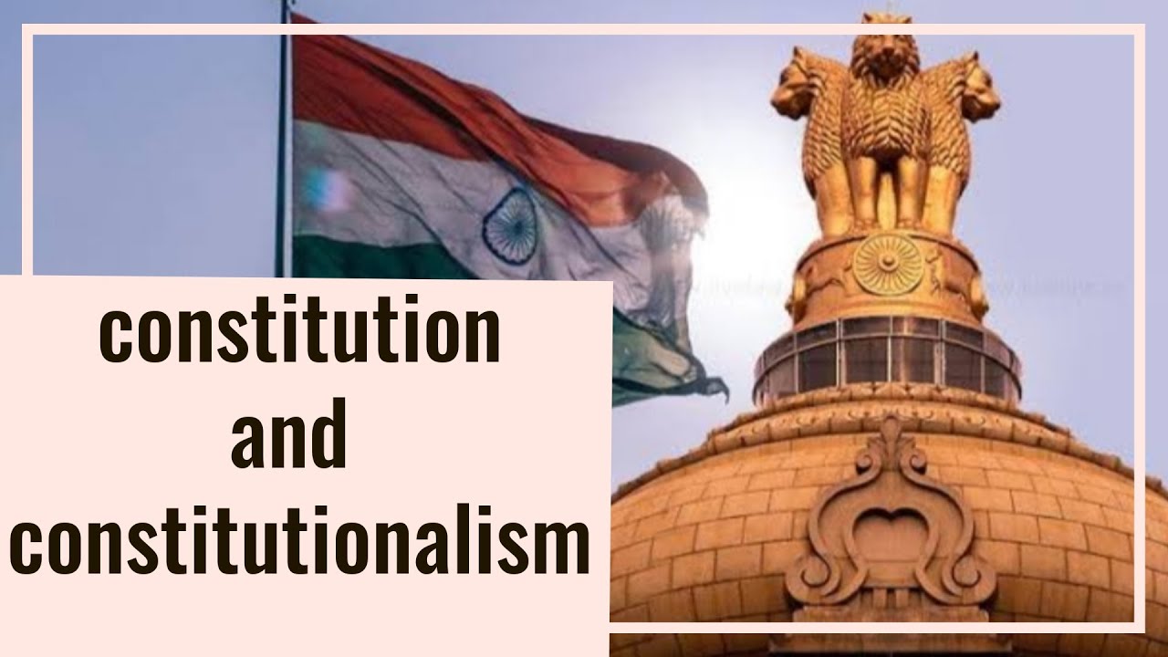 Constitution and Constitutionalism| Political science B.A| UPSC|