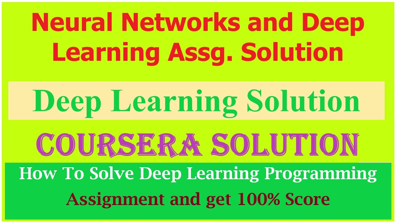 Coursera || Deep Learning : How to solve Neural Networks and Deep Learning Programming Assignment