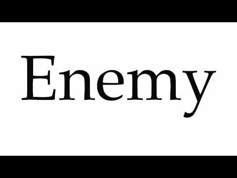 How to Pronounce Enemy
