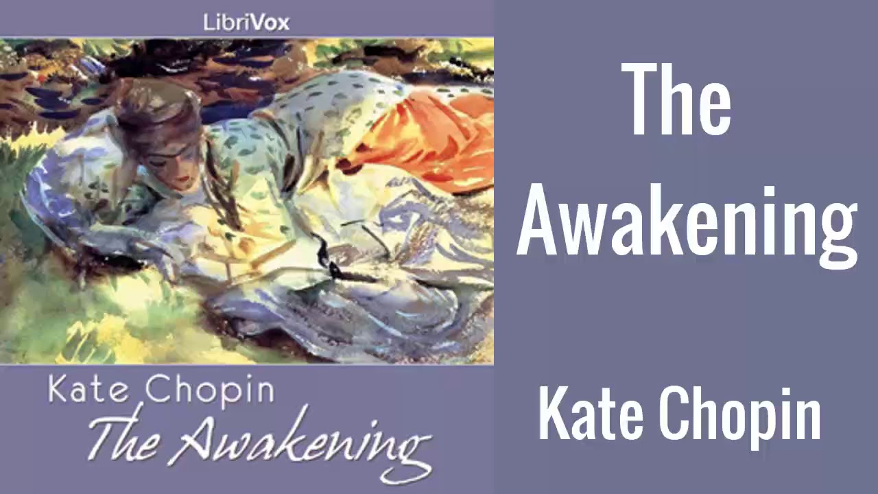 The Awakening by Kate Chopin | Full Audiobook