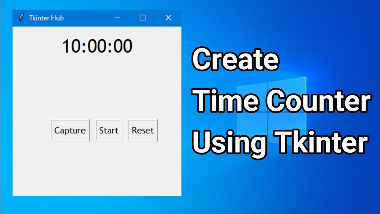 Create a Tkinter Time Counter | Tkinter Timer