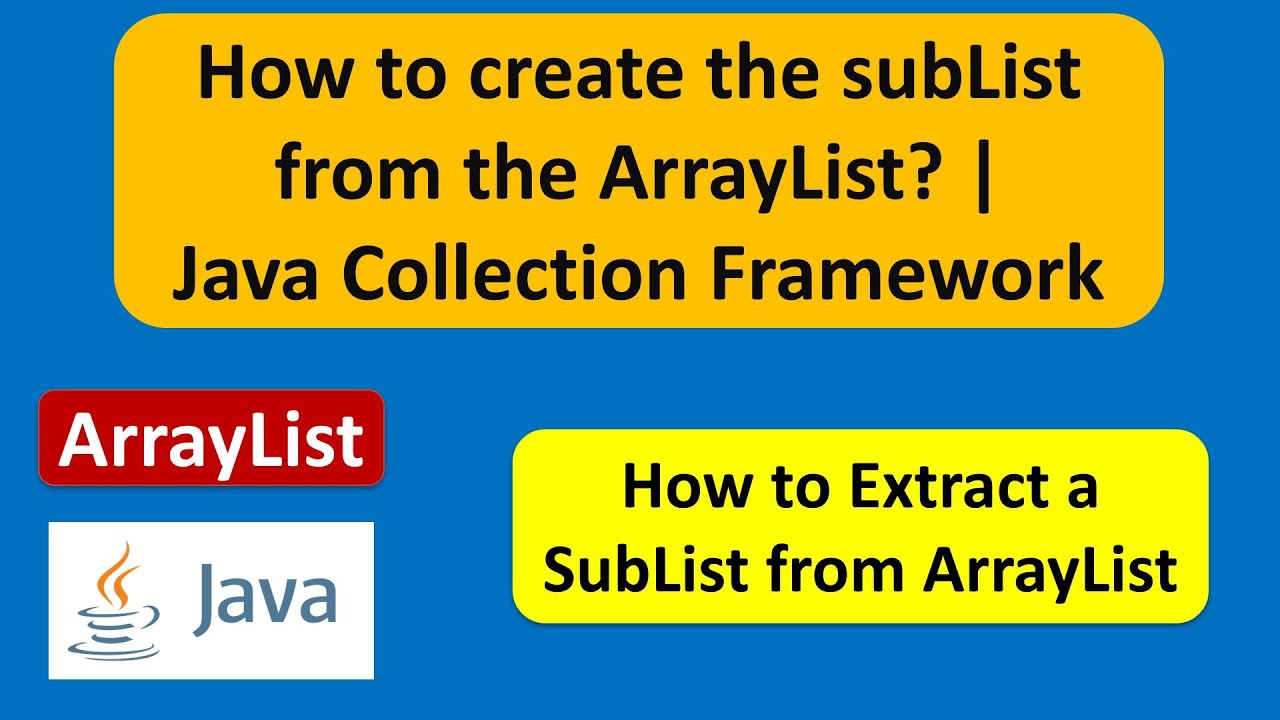 How to create the subList from the ArrayList? | Java Collection Framework