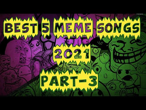 Top 5 most used meme songs used in indian memes | part - 3 | 2021